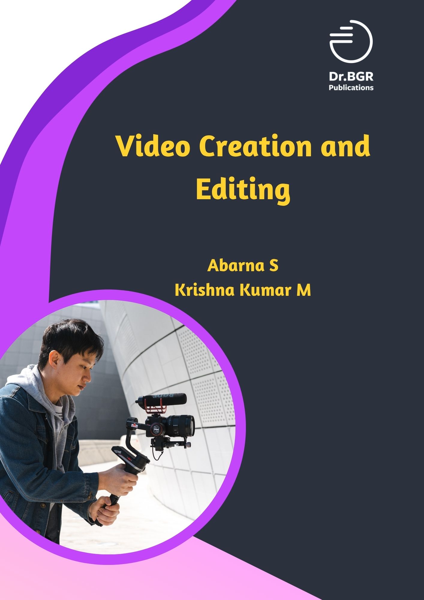 ISBN Video Creation and Editing - Dr.BGR Publications